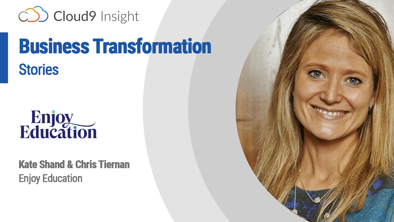 Business Transformation Stories: Enjoy Education - Cloud 9 Insight