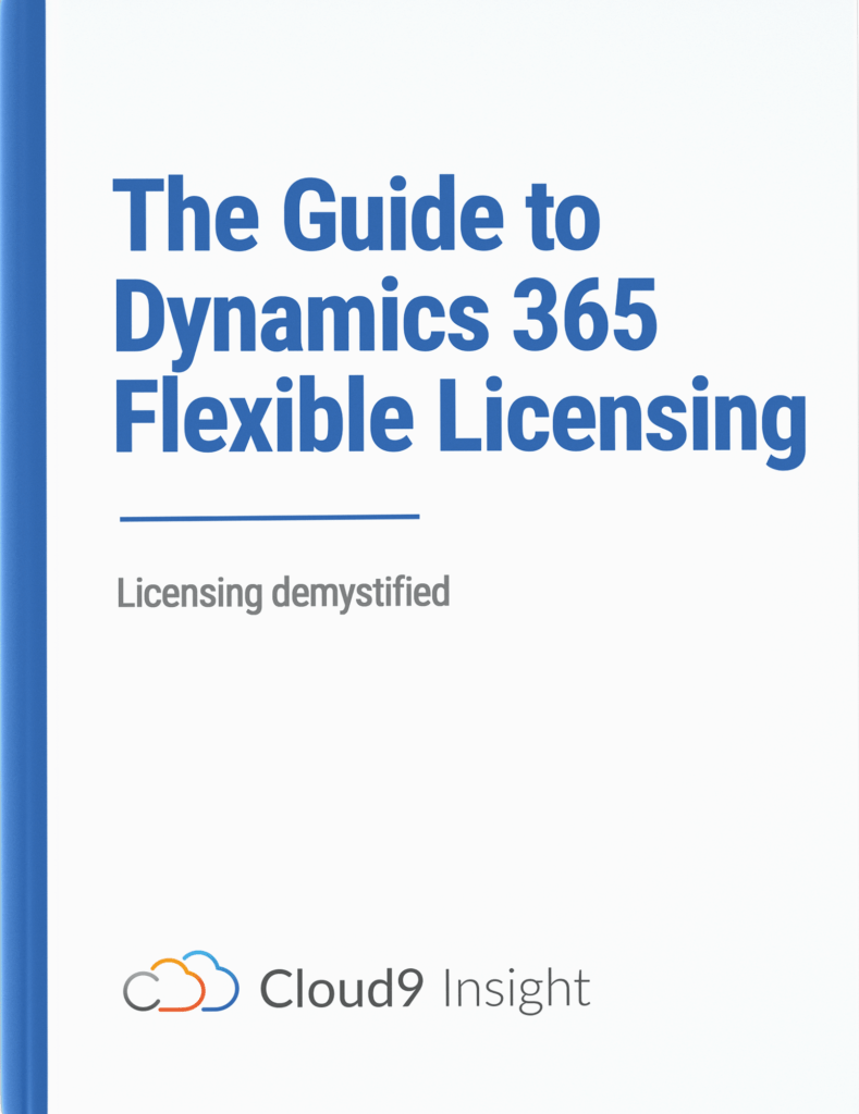 Microsoft Dynamics 365 Licensing | Cloud9 Insight